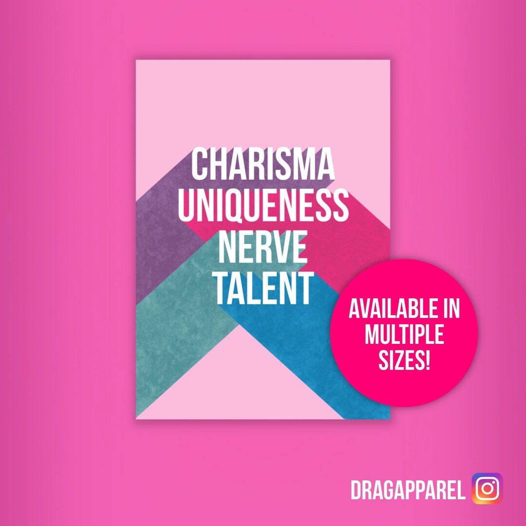 Charisma, Uniqueness, Nerve, Talent Rupauls Drag Race A6, A5, A4, A3 ...