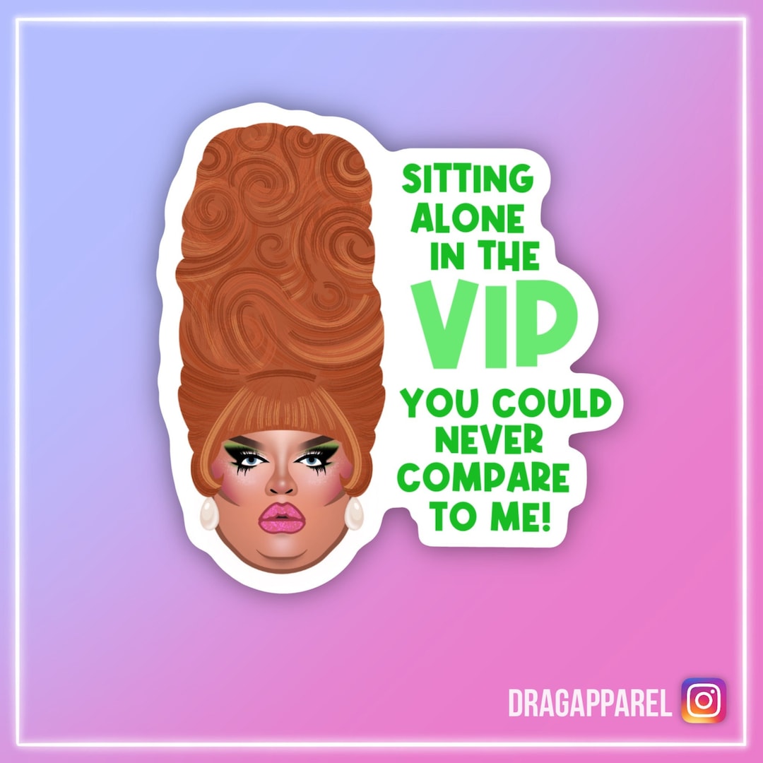 Kandy Muse sitting Alone in the VIP Gloss Vinyl Sticker Rupaul's Drag ...
