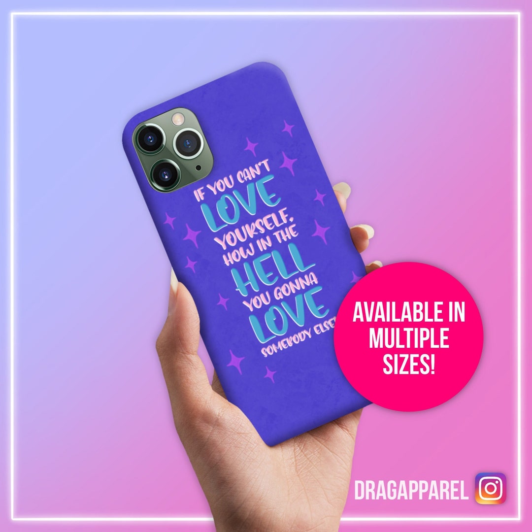 If You Can't Love Yourself Rupaul's Drag Race, Queer, LGBT, Catchphrase ...