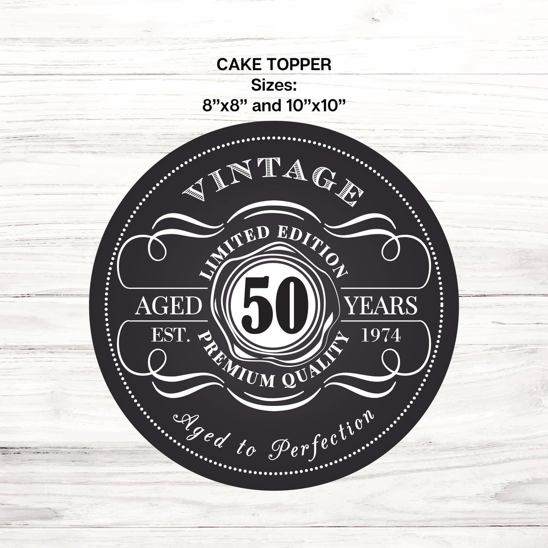Editable Aged to Perfection Cake Topper, Vintage Birthday Party Cake ...