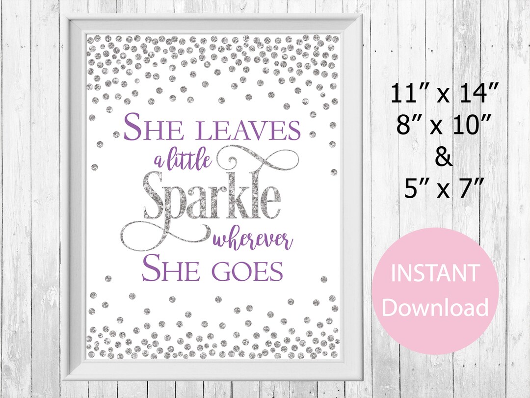 She Leaves a Little Sparkle Wherever She Goes Sign, Purple and Silver ...