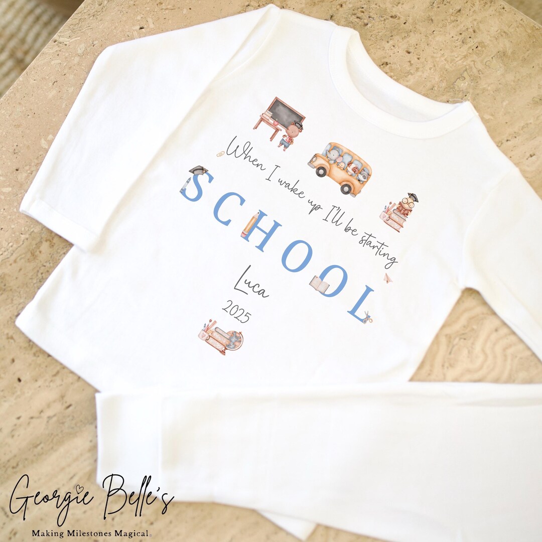 When I Wake up I’ll Be Starting School Pyjamas | School Starter ...