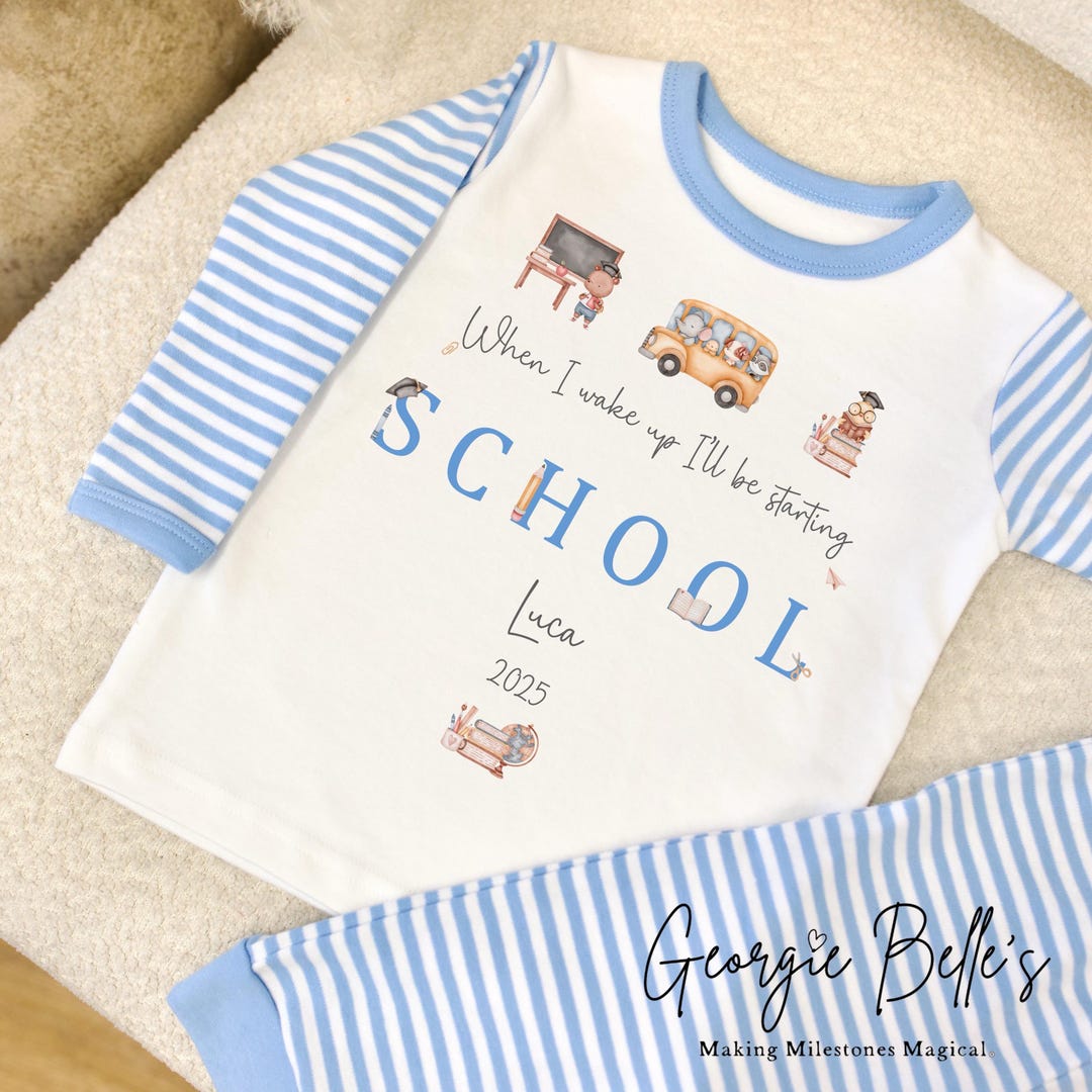 When I Wake up I’ll Be Starting School Pyjamas | School Starter ...