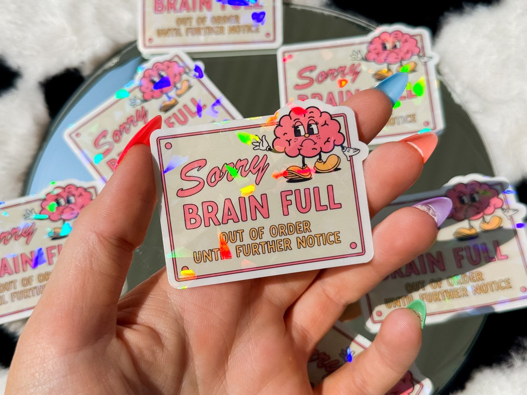 Sorry Brain Full Holographic Sticker Cute Funny Retro Sign Water ...