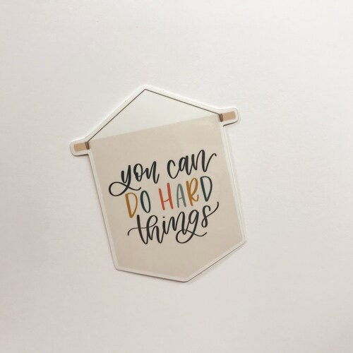 You Can Do Hard Things Motivational Sticker Laptop Sticker - Etsy