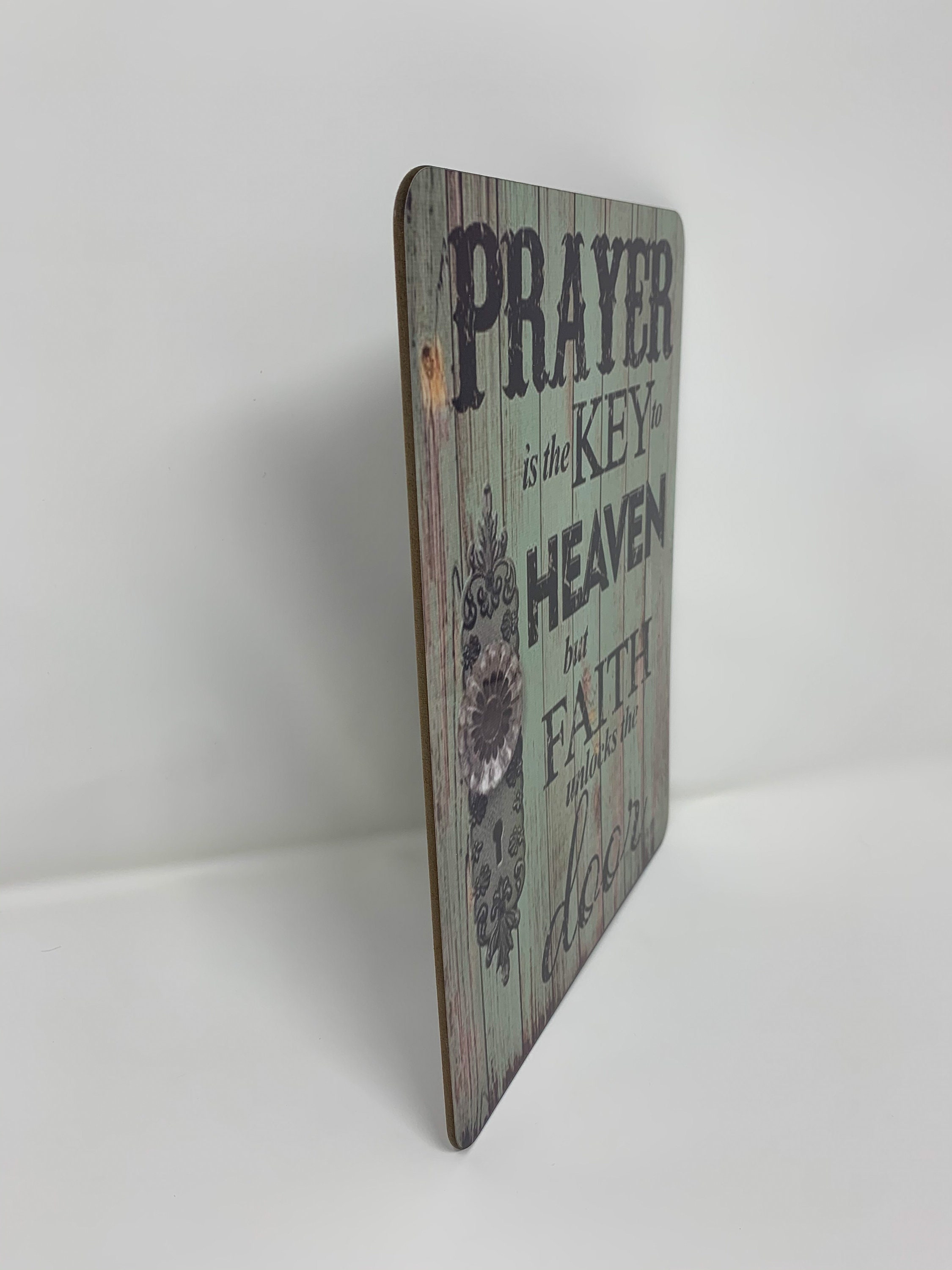 Prayer is Key to Heaven but Faith Unlocks the Door Sign - Etsy