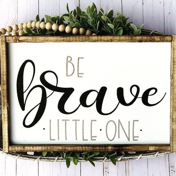 Be Brave Little One - Etsy