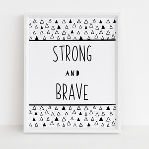 Strong and Brave Print, Quote Wall Art, Boho Print, Boys Room Decor ...