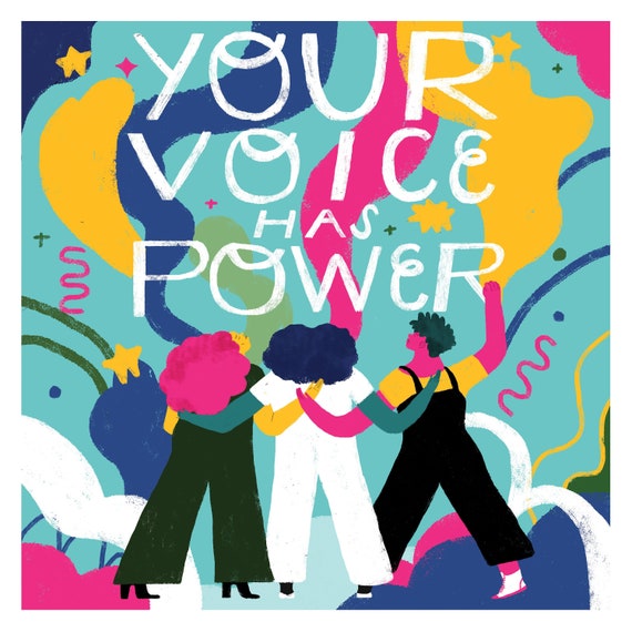 Your Voice Has Power Art Print | Etsy