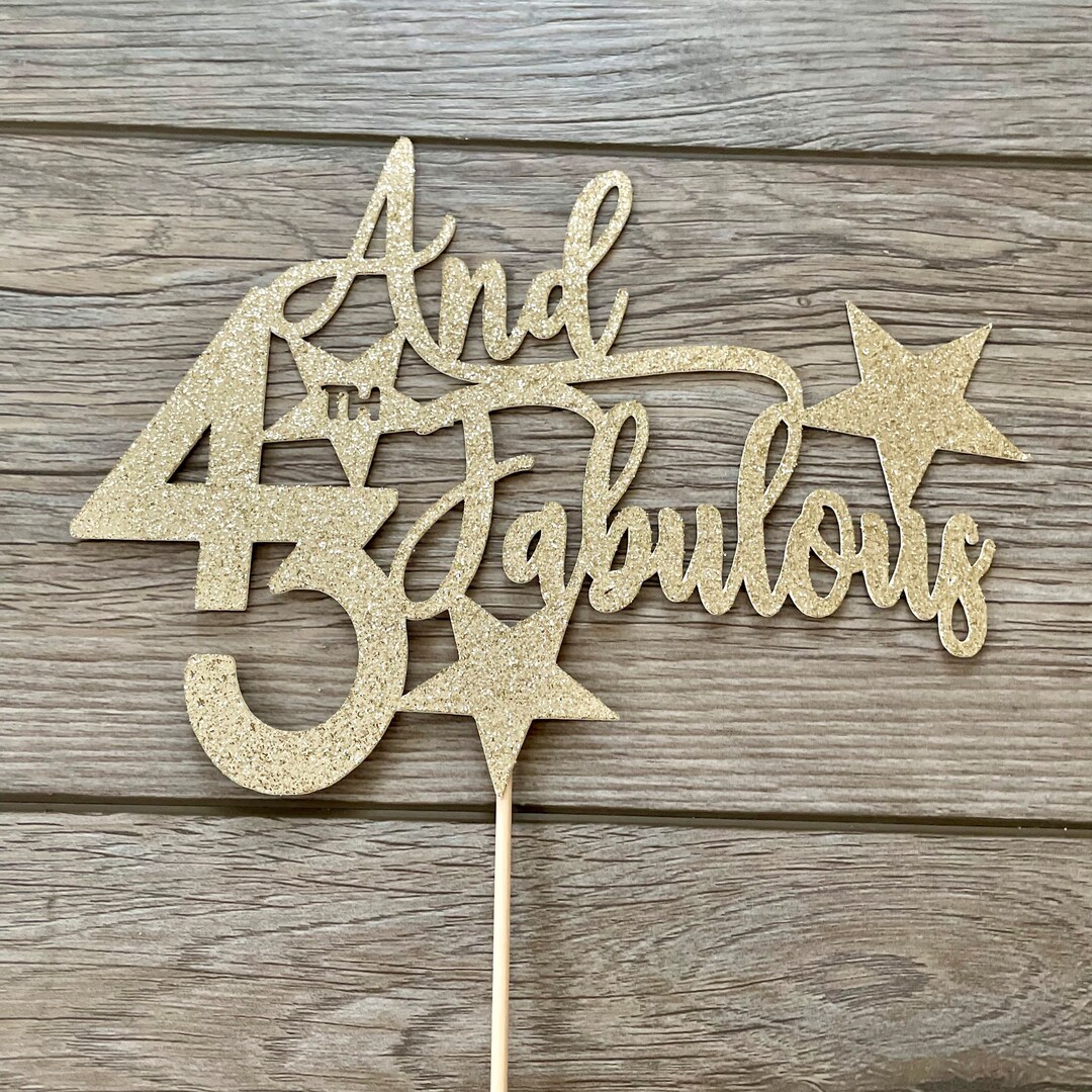 43 and Fabulous Cake Topper, Age Custom Topper, Age Birthday Cake Decor ...