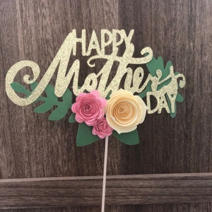 Happy Mothers Day Cake Topper, Mothers Day Decor, Mothers Day Gift, Mom ...