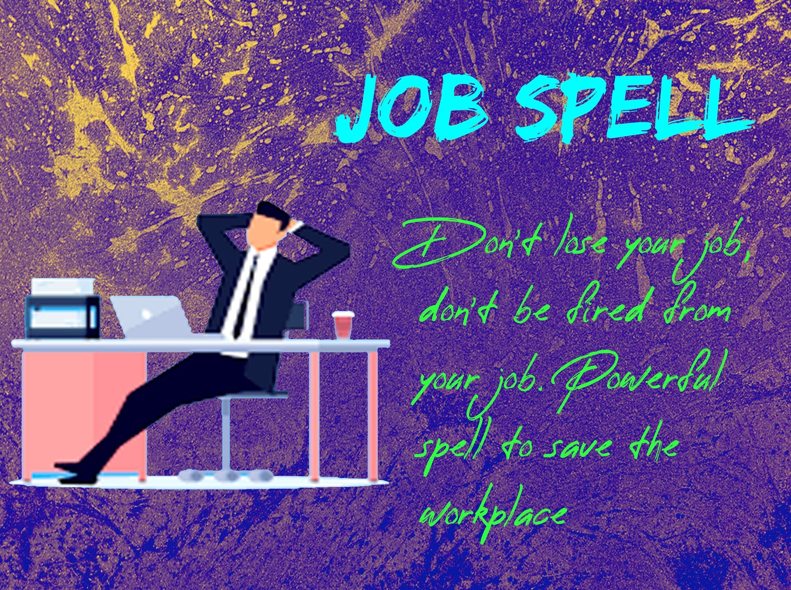 Job Spell - Protect Your Work. Don't Lose Your Job, Don't Be Fired From ...