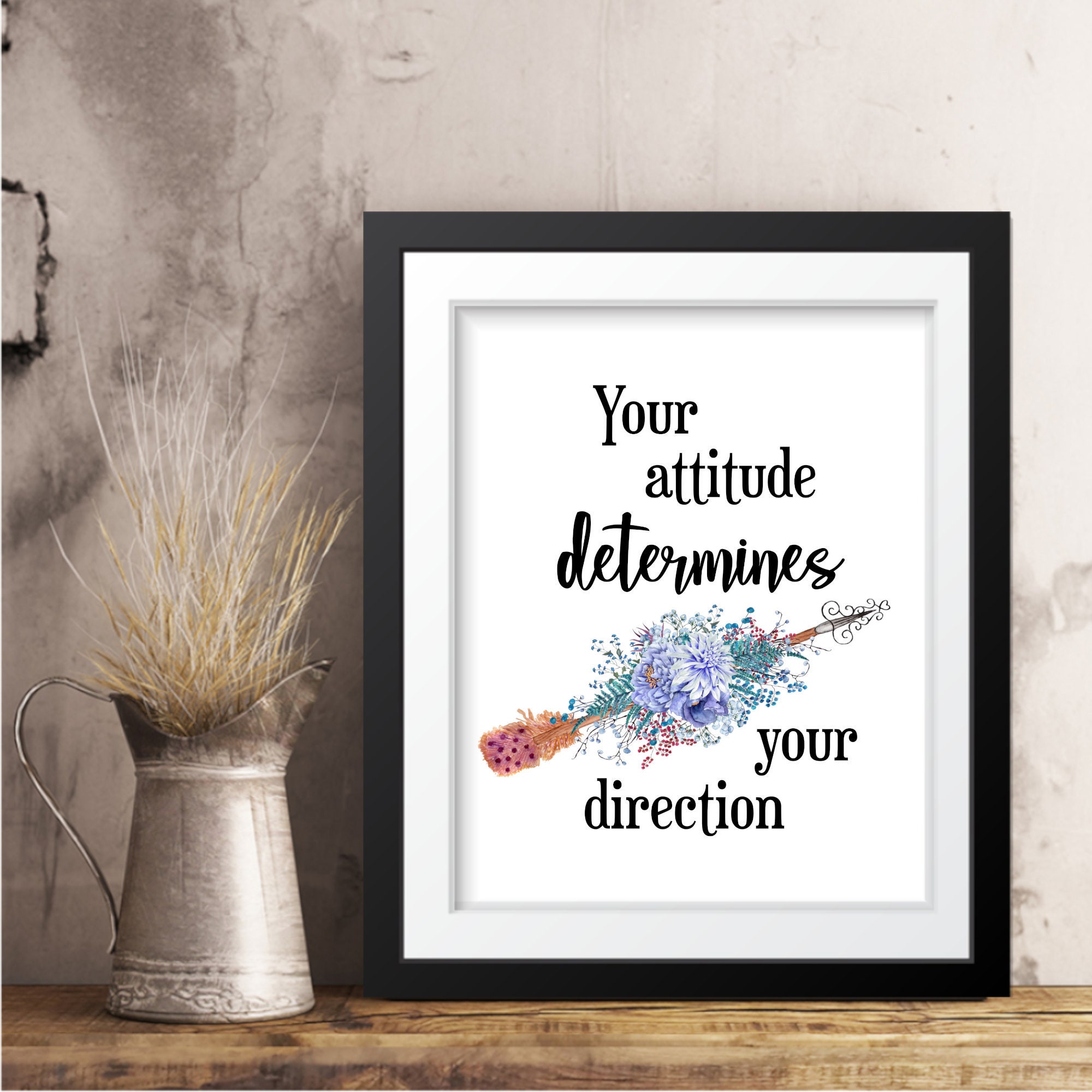 Your Attitude Determines Your Direction, Floral Arrow, Inspirational ...