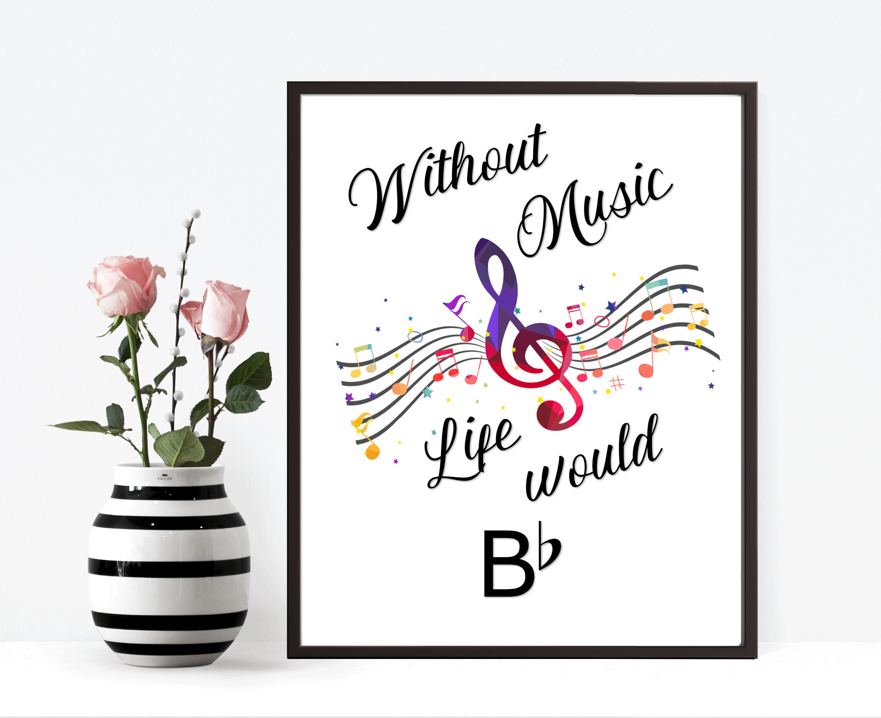 Without Music Life Would Be Flat, Printable Music Poster, Colorful ...