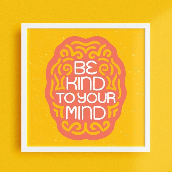 Be Kind to Your Mind Poster - Etsy