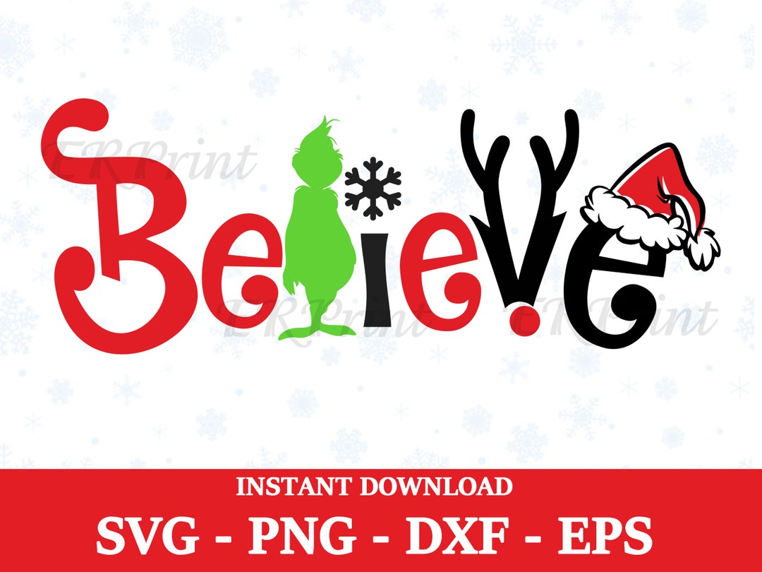 Grinch Believe Svg Navidad Grinch SVG Grinch Cut Files - Etsy México