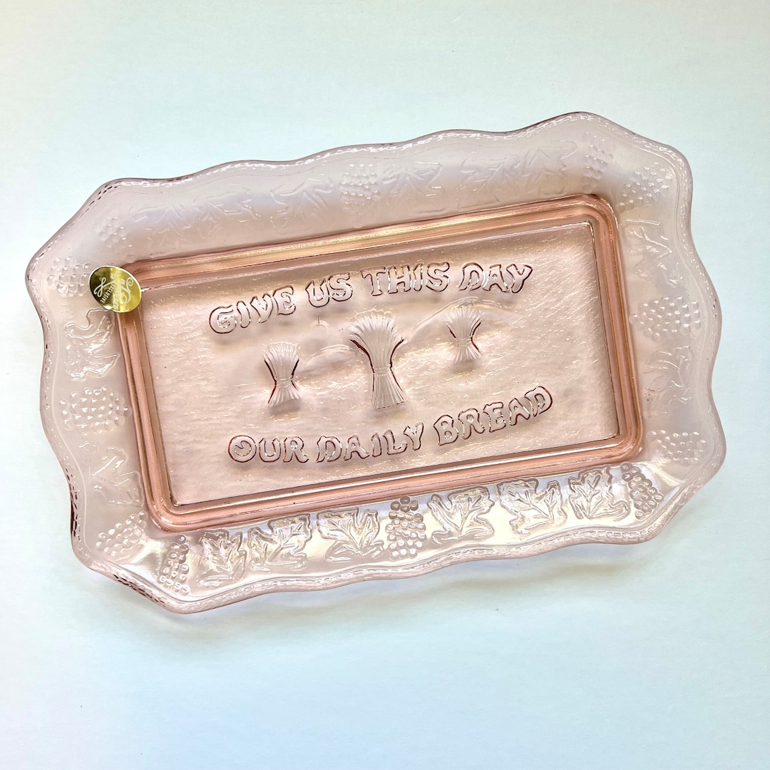 Tiara Exclusive Pink Pressed Glass Bread Tray Plate "give Us This Day ...