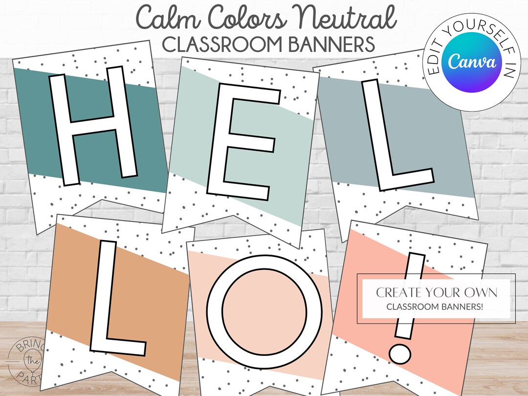 Editable Neutral Calming Colors Classroom Banners | Classroom Bunting ...