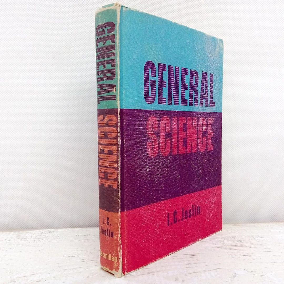 General Science by I C Joslin Vintage Science Textbook With Scientific ...