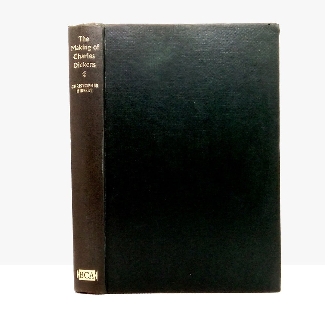 The Making of Charles Dickens by Christopher Hibbert 1968 Vintage ...