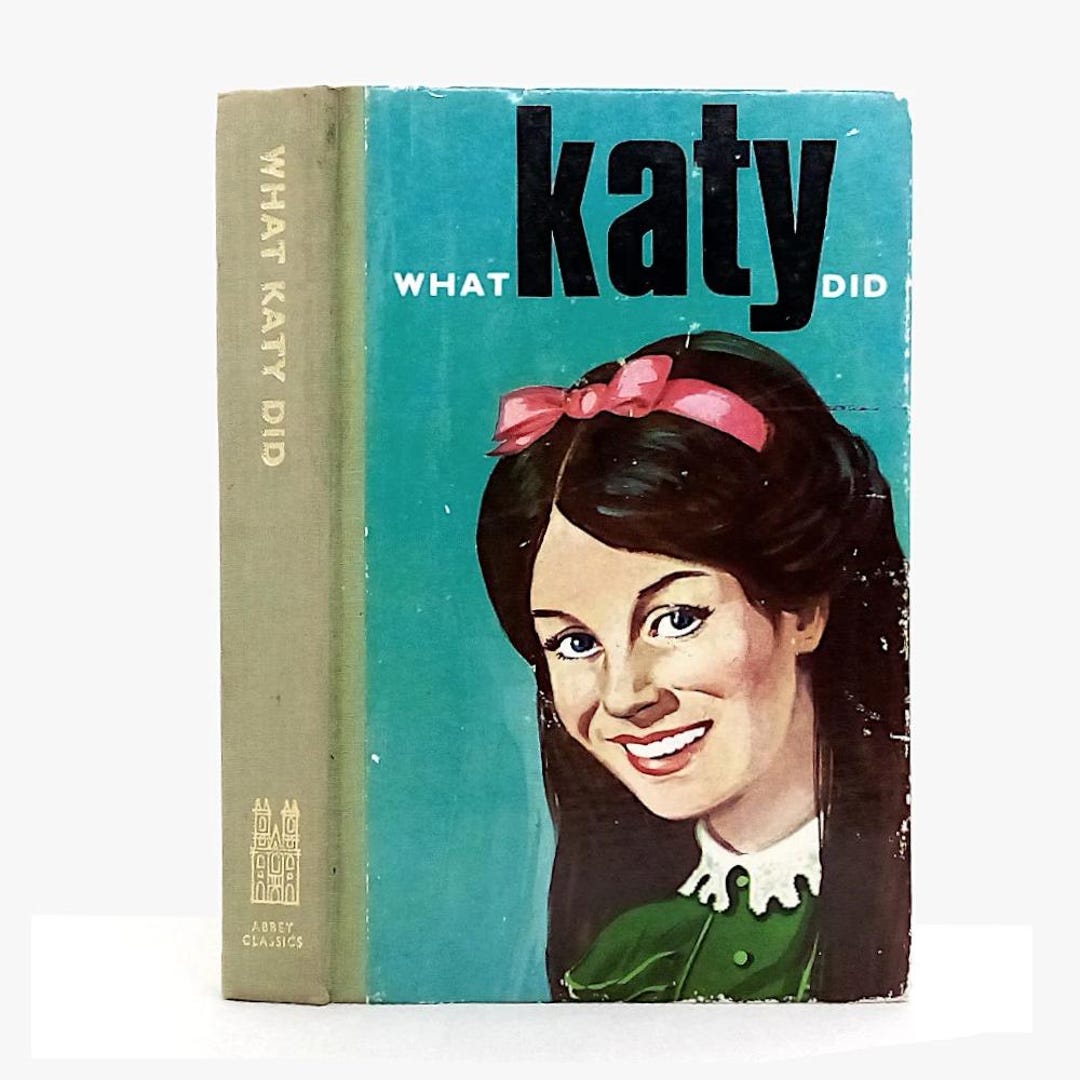 What Katy Did by Susan M Coolidge American Children's Literature ...