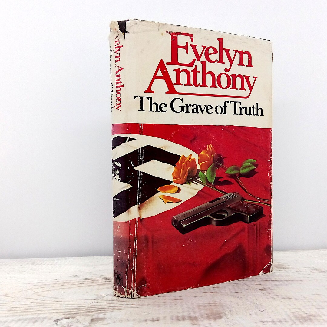 The Grave of Truth by Evelyn Anthony, Novel About Hitler's Grave ...