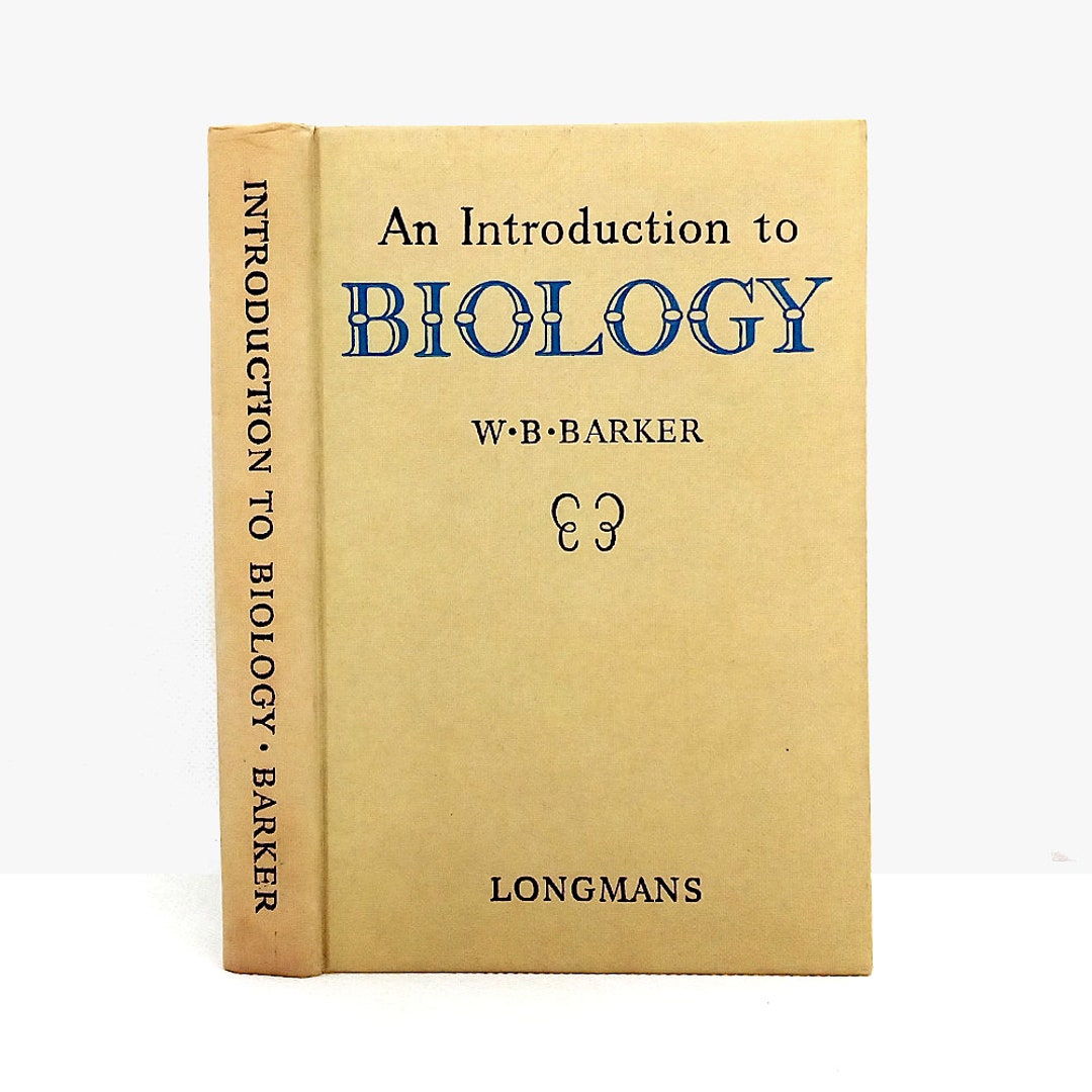 Biology Text Book, an Introduction to Biology by W B Barker Old Science ...