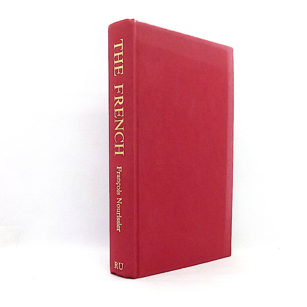 The French by Francois Nourissier Vintage 1971 Book About What is Means ...