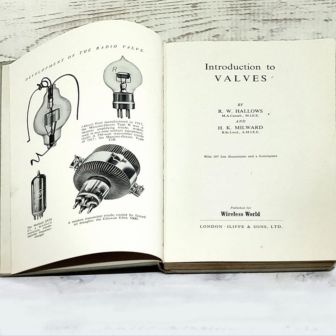 Introduction to Valves by R W Hallows and H K Milward Vintage 1st ...