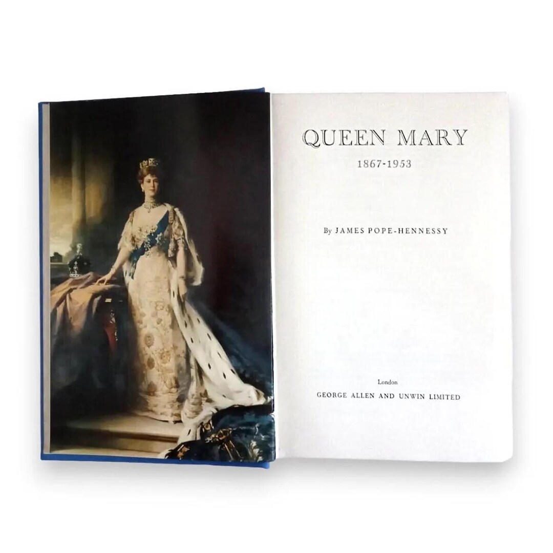 Royal Biography Book, Queen Mary 1867-1953 by James Pope-hennessy 1st ...