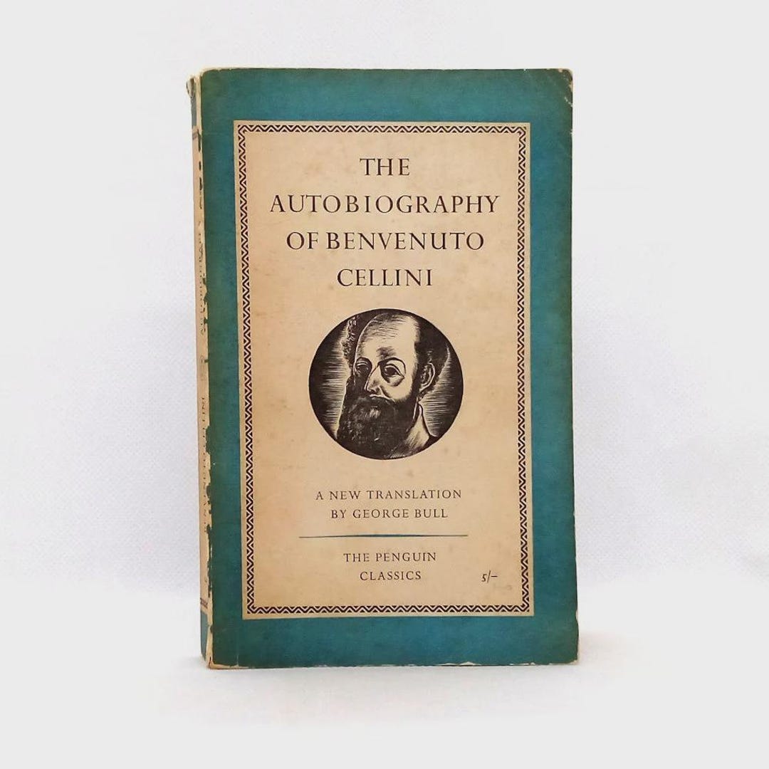The Autobiography of Benvenuto Cellini, 1956 Vintage Pelican Biography ...