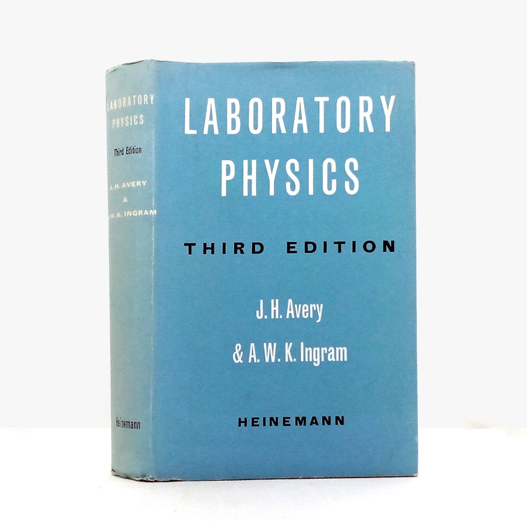 Science Textbook, Laboratory Physics by J H Avery & A W K Ingram ...