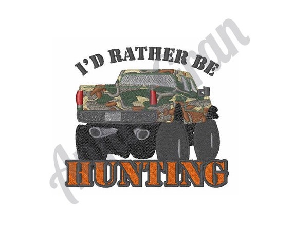 I'd Rather Be Hunting Embroidery Machine Embroidery Design Off Road ...