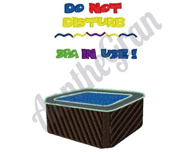 Do Not Disturb Spa in Use - Machine Embroidery Design, Jacuzzi ...
