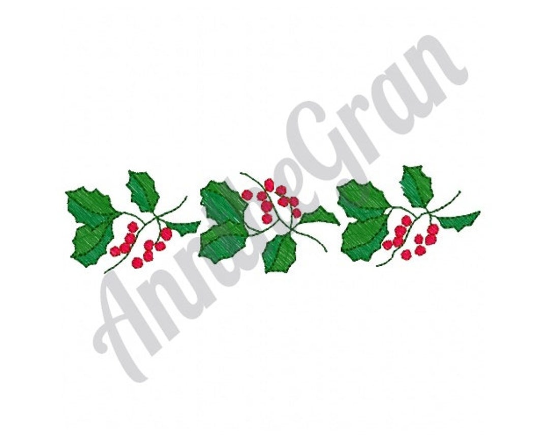 Christmas Holly - Machine Embroidery Design. Holly Border Embroidery ...