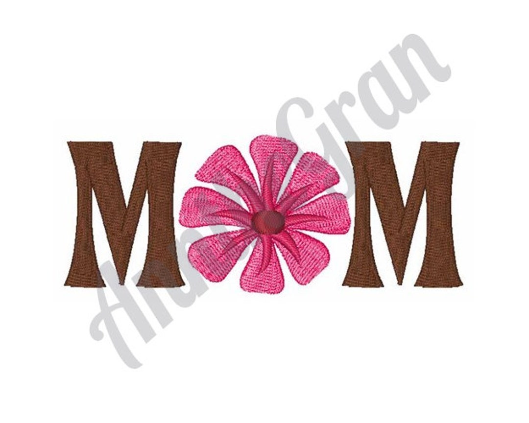 Mom Embroidery Design. Machine Embroidery Design. Mother's Day Pattern ...