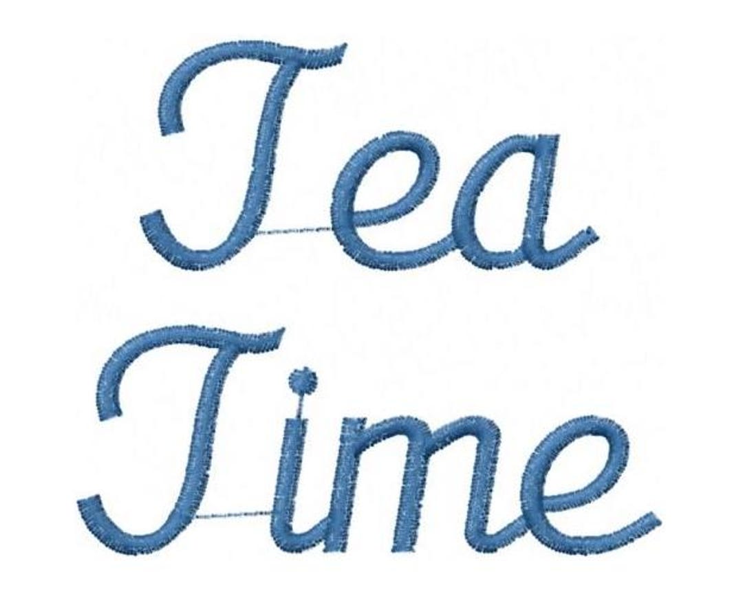 Tea Time - Machine Embroidery Design, Tea Time Lettering Embroidery ...