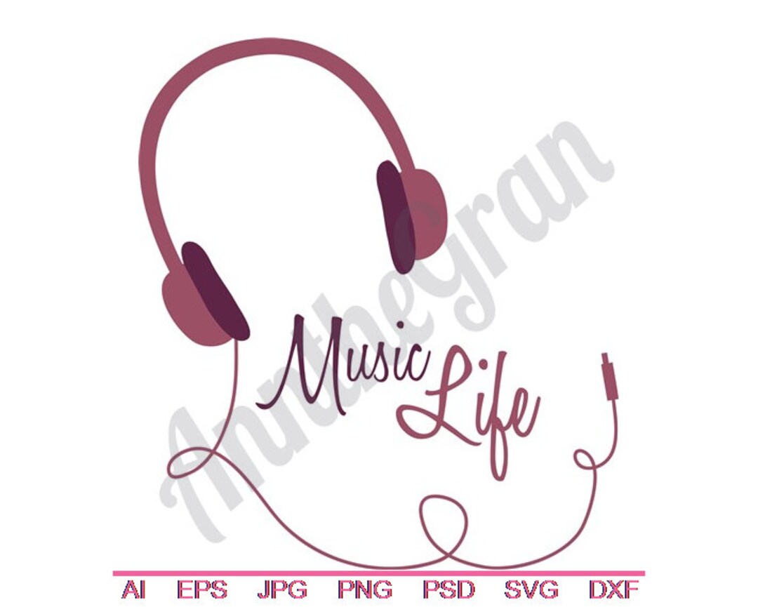Music Life Svg, Dxf, Eps, Png, Jpg, Vector Art, Clipart, Cut File ...