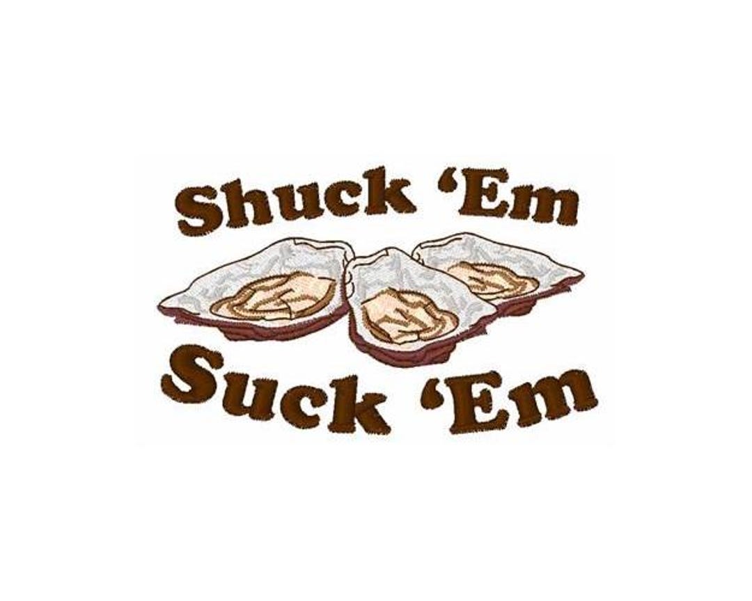 Shuck Em - Machine Embroidery Design - Etsy