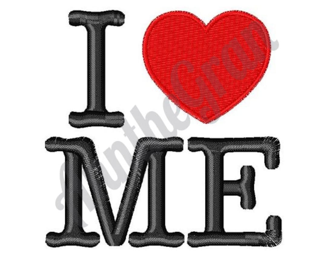I Love Me - Machine Embroidery Design, Heart Embroidery Pattern, Love ...