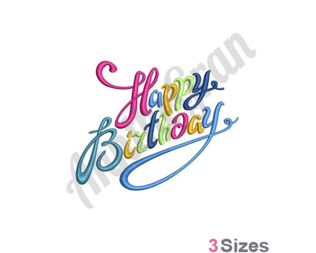 Happy Birthday - Machine Embroidery Design - 3 Sizes, Birthday ...