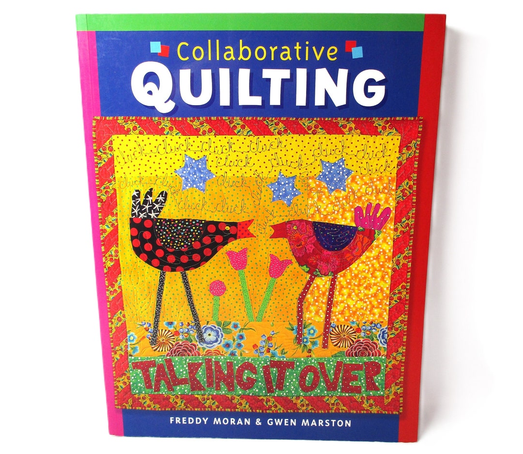 Collaborative Quilting Book by Freddy Moran and Gwen Marston BK2623 - Etsy