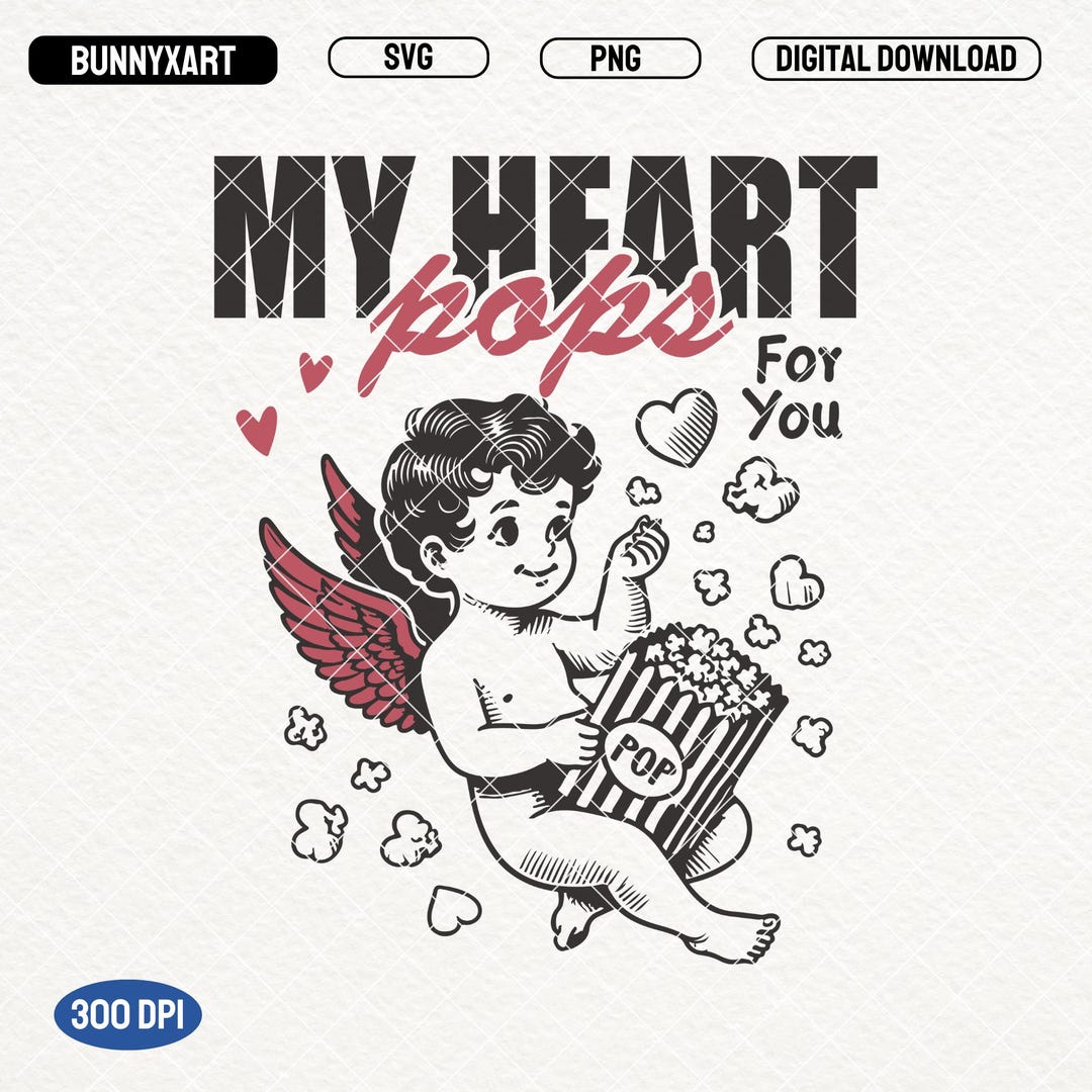 My Heart Pops for You, SVG PNG, Funny Valentine's Day, Vintage Retro ...