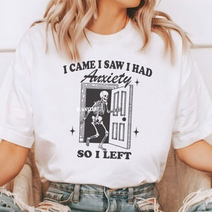 I Came I Saw I Had Anxiety so I Left SVG PNG, Retro Skeleton PNG ...