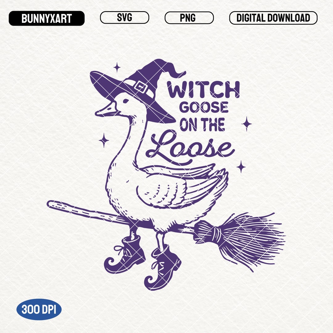 Witch Goose on the Loose SVG PNG Shirt, Halloween Goose SVG, Funny ...
