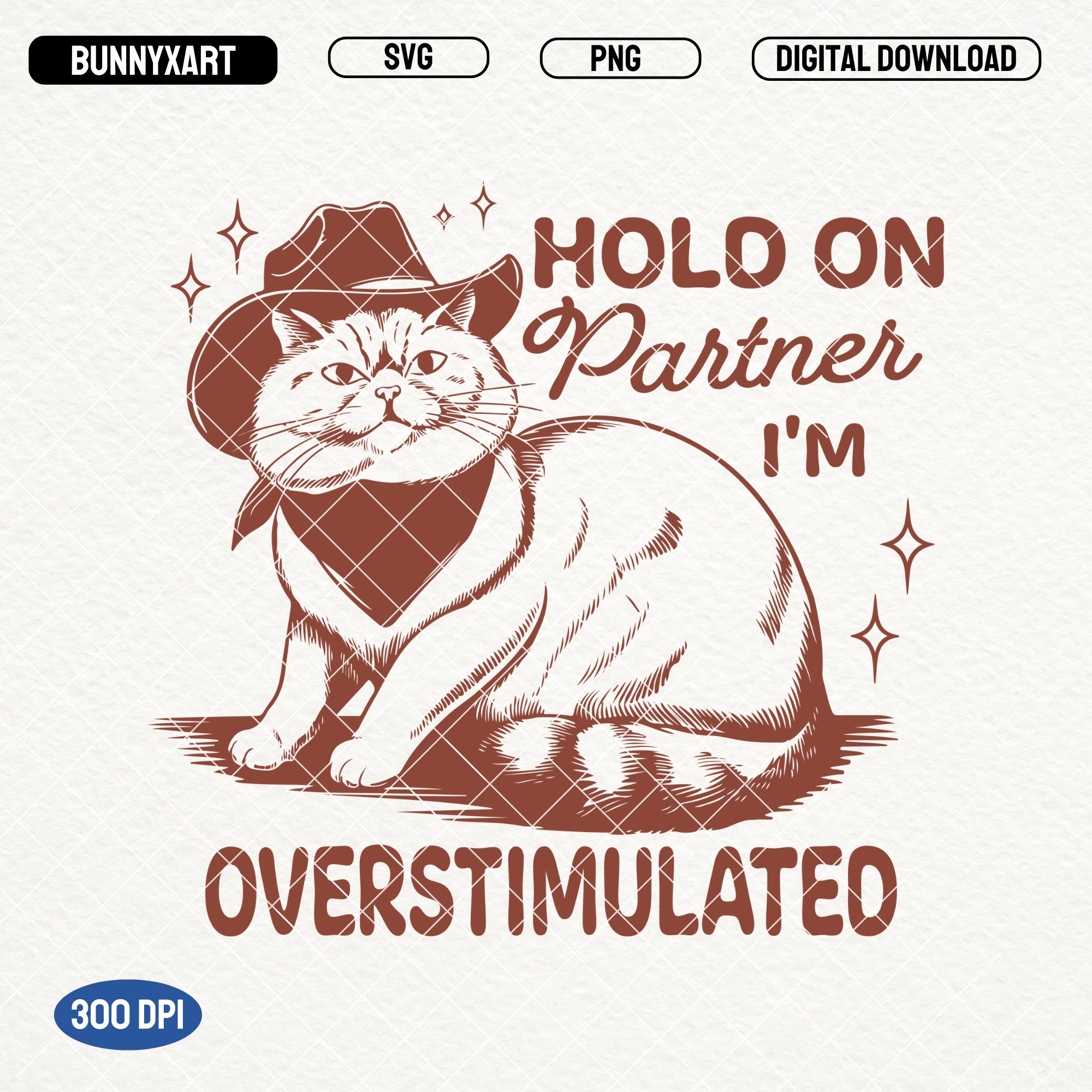 Hold on Partner Im Overstimulated SVG PNG, Cowboy Cat Shirt Design ...