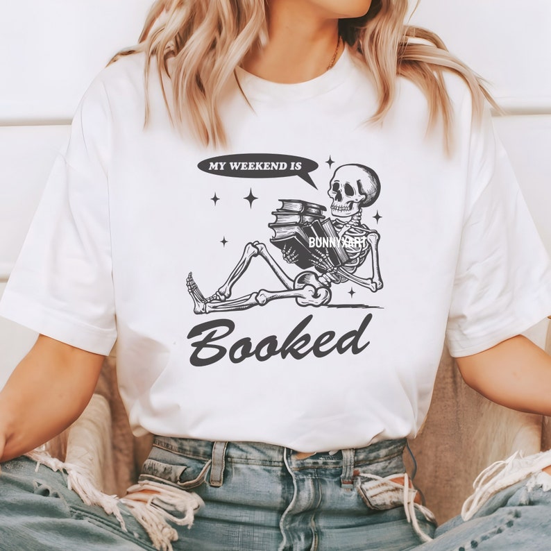 My Weekend is Booked, SVG PNG Files, Vintage Funny Skeleton Bookish ...