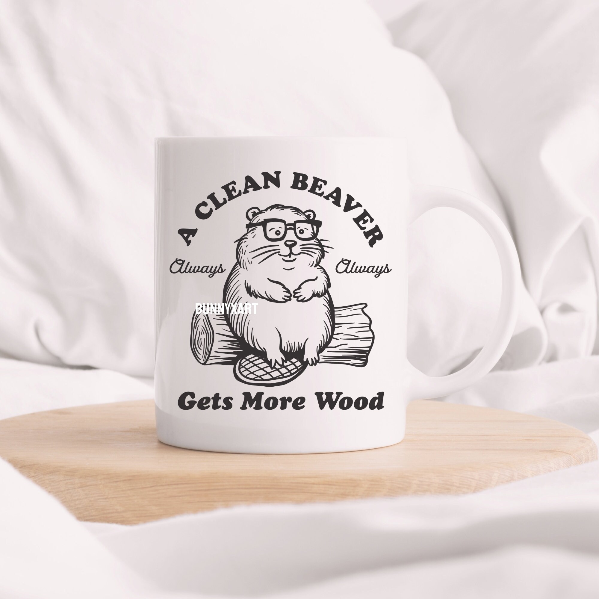 A Clean Beaver Always Gets More Wood SVG PNG Files, Funny Beaver Shirt ...