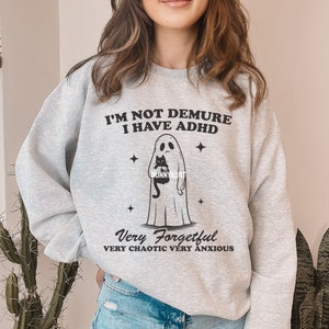 I’m Not Demure, I Have ADHD, SVG PNG, Funny Demure Shirt Design, Funny ...