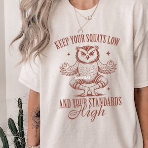 Keep Your Squat Low and Your Standards High SVG PNG, Funny Gym Shirt ...
